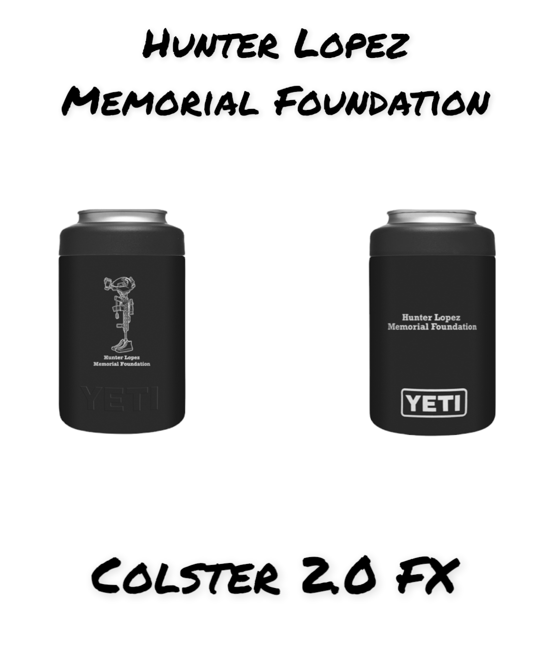 Yeti Can Koozie – HUNTER LOPEZ MEMORIAL FOUNDATION